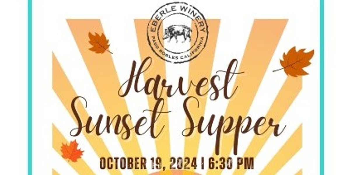 Harvest Sunset Supper 2024 | Eberle Winery